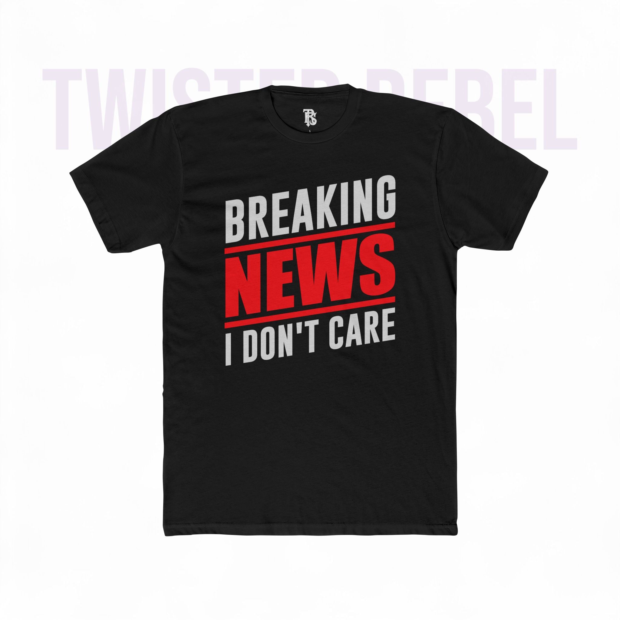 Breaking News IDC Tee – Twisted Rebel Studio